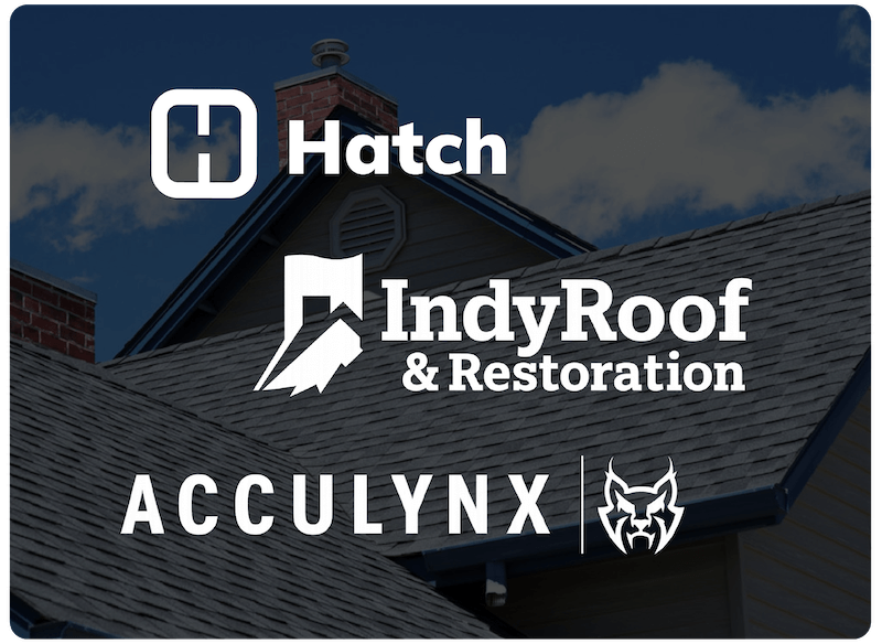 Hatch AI + AccuLynx Success Story - Indy Roof & Restoration