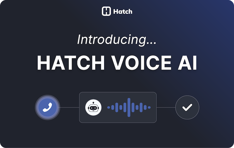 Hatch Voice Ai Is Here