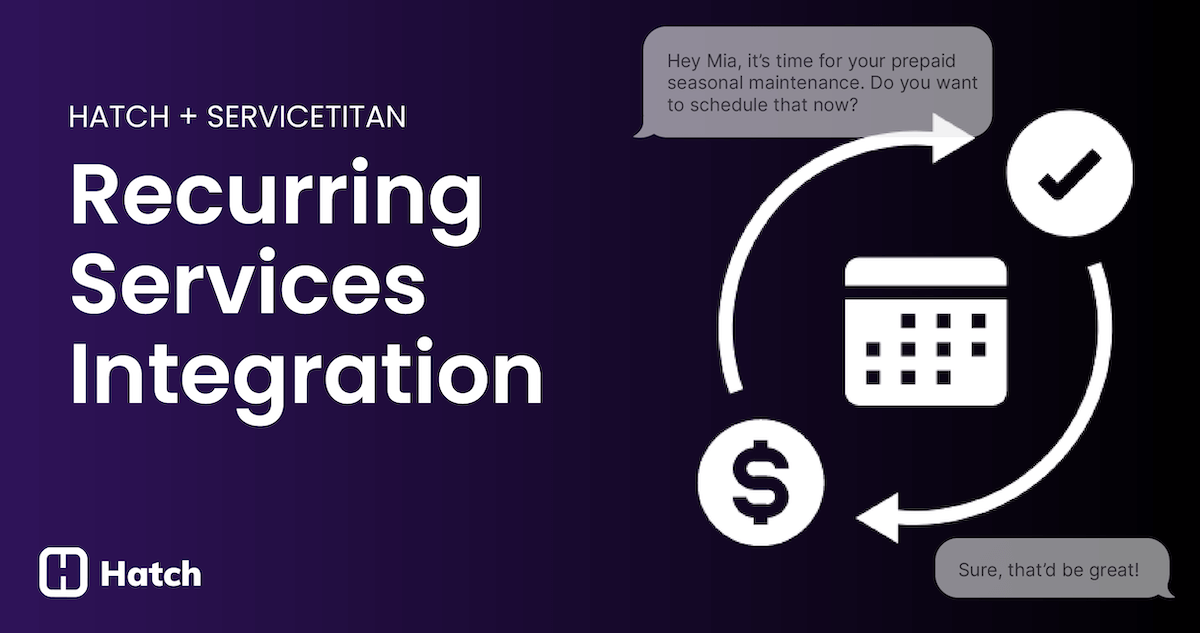 Send Messages for ServiceTitan Recurring Services with Hatch