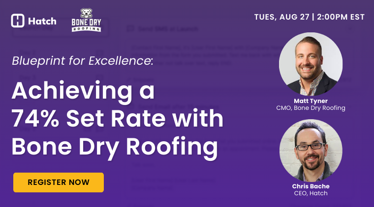 Webinar Recap: Bone Dry Roofing's 74% Set Rate